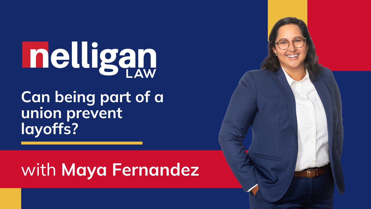 Can Union Membership Prevent Layoffs? What You Need to Know - Nelligan Law